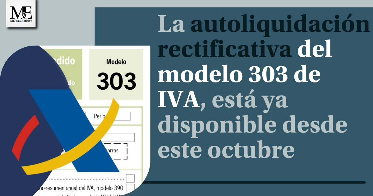 Nuevo modelo 303: nueva autoliquidación rectificativa y más